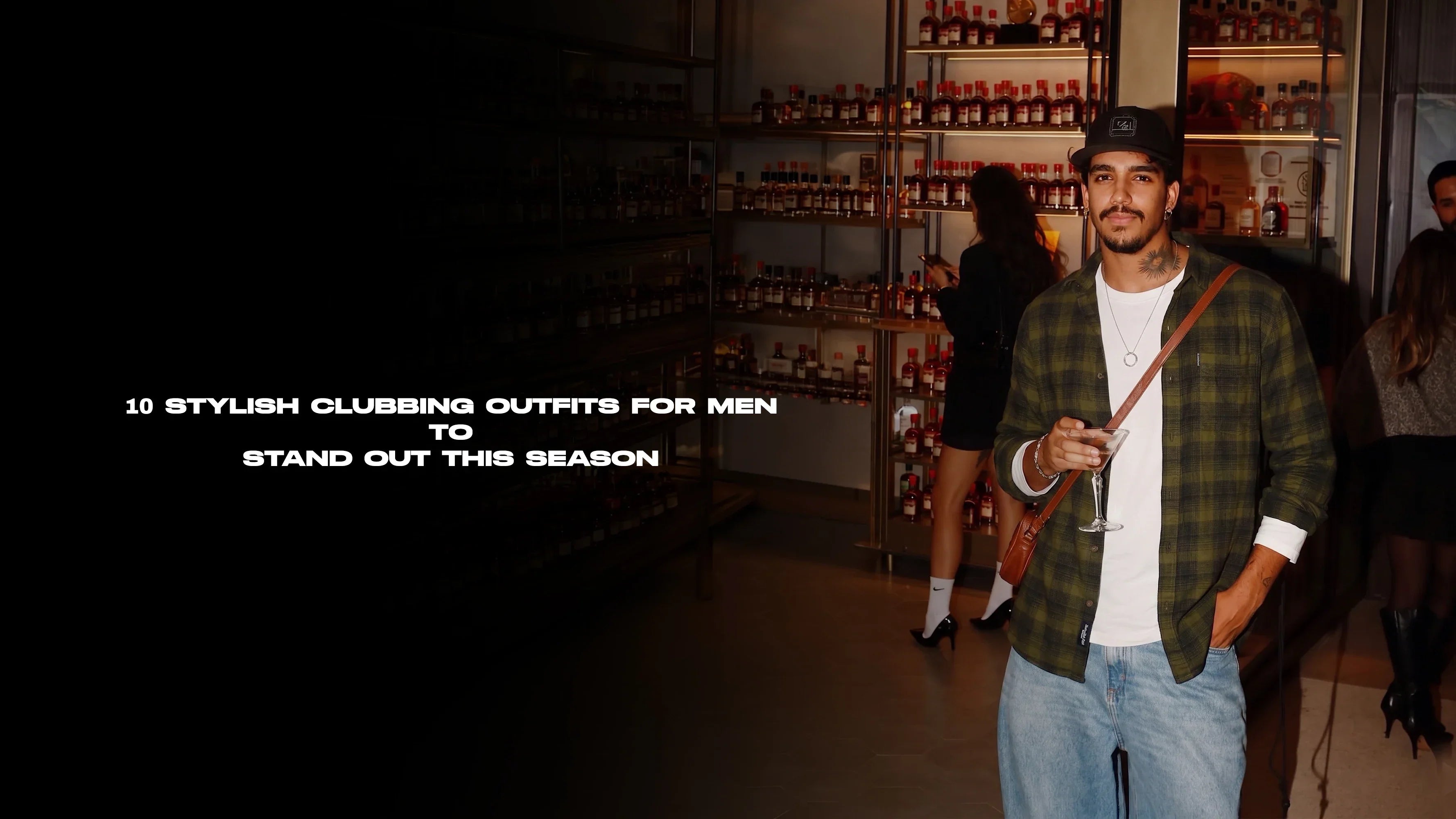 10 Best Clubbing Outfits for Men | Look Sharp Tonight